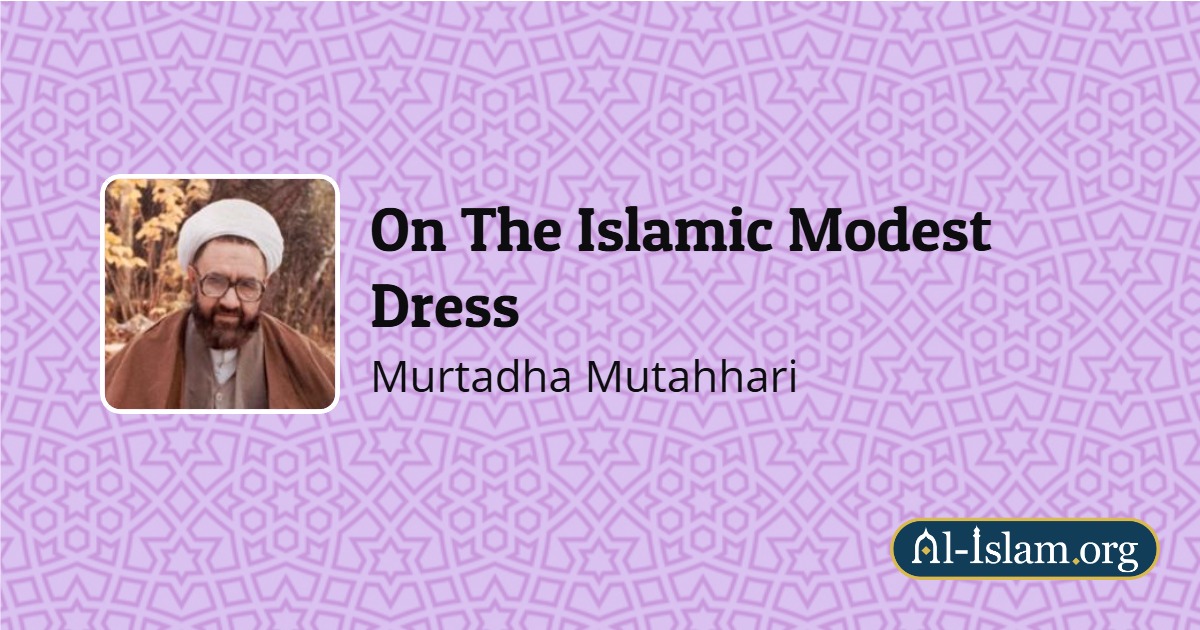 Islamic Modest Dress | Al-Islam.org