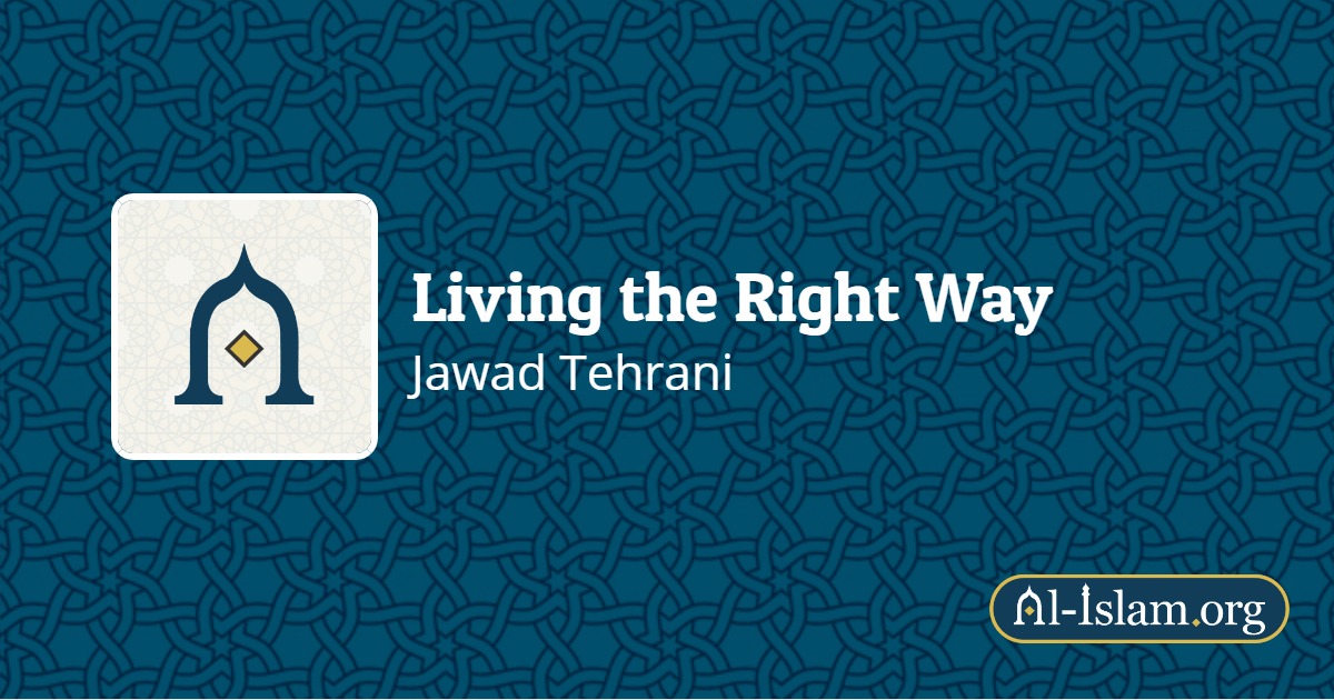Peace and Reconciliation | Living the Right Way | Al-Islam.org