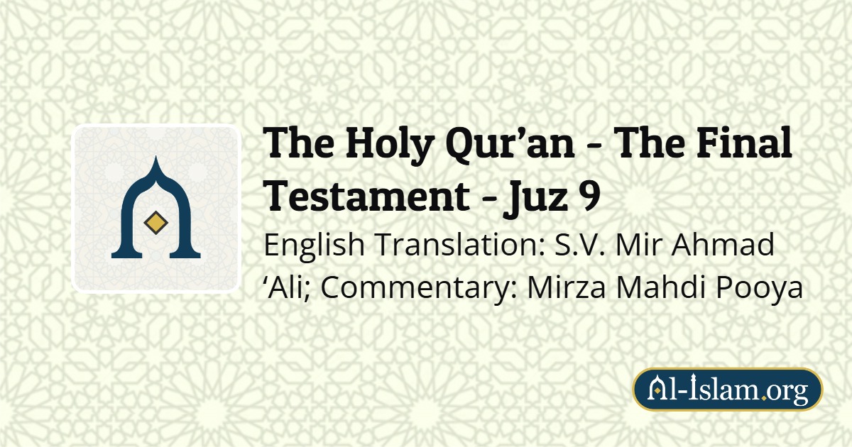 The Holy Qur’an - The Final Testament - Juz 9 | Al-Islam.org