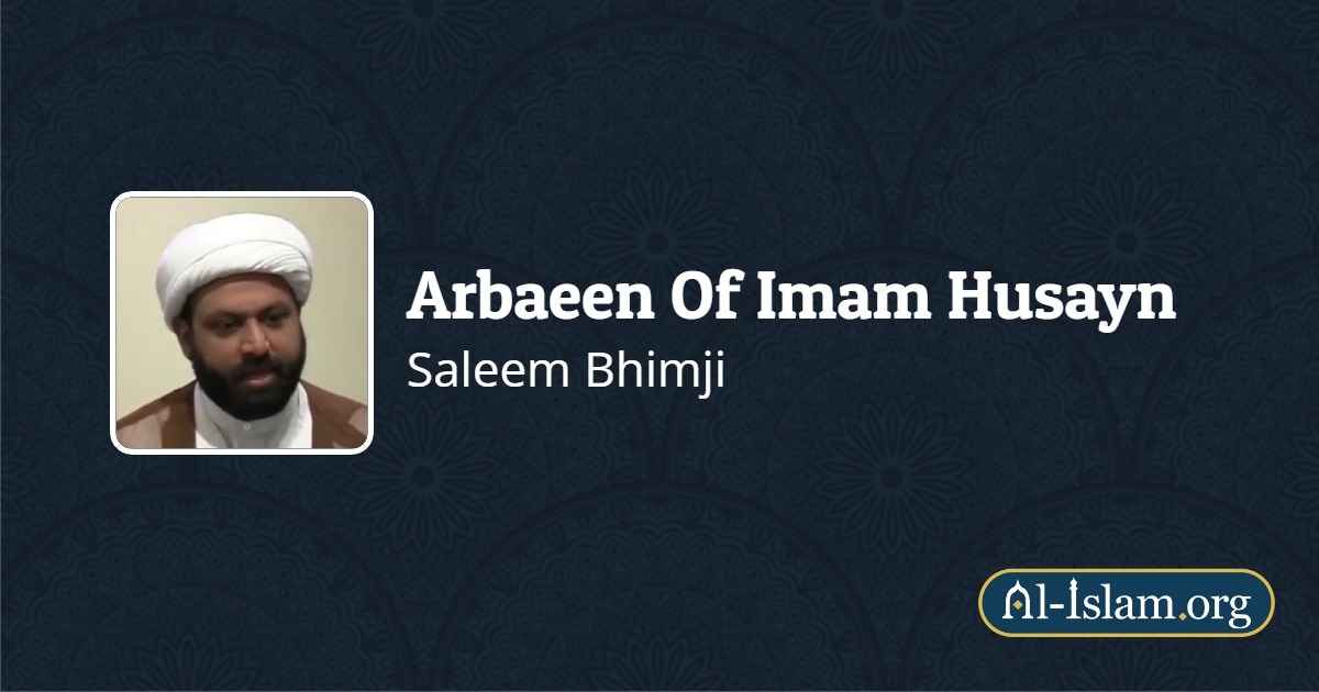 Ziyarat Arbaeen | Arbaeen Of Imam Husayn | Al-Islam.org