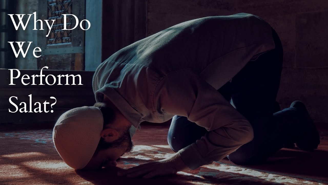 Why Do We Perform Salat? | Al-Islam.org